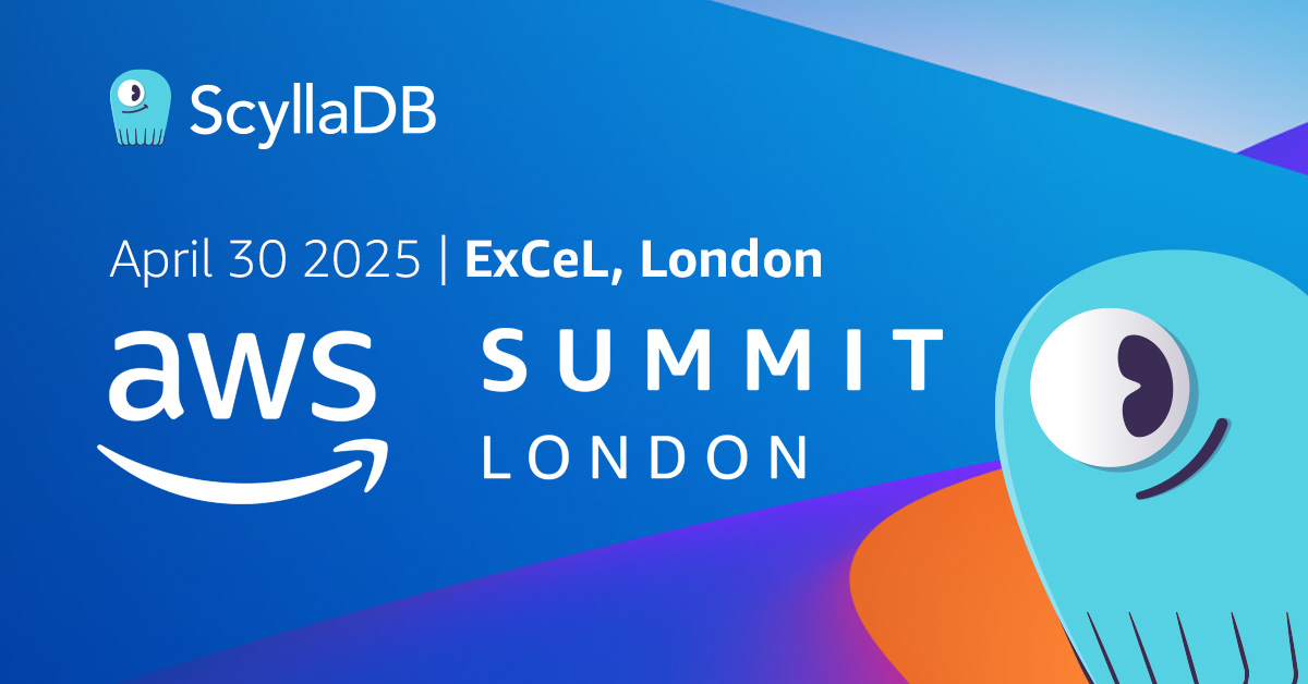 ScyllaDB at AWS Summit London 2025