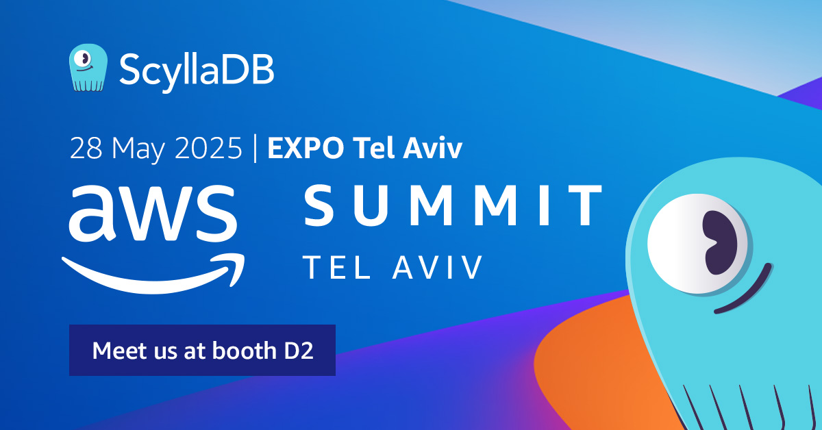 ScyllaDB at AWS Summit Tel Aviv 2025
