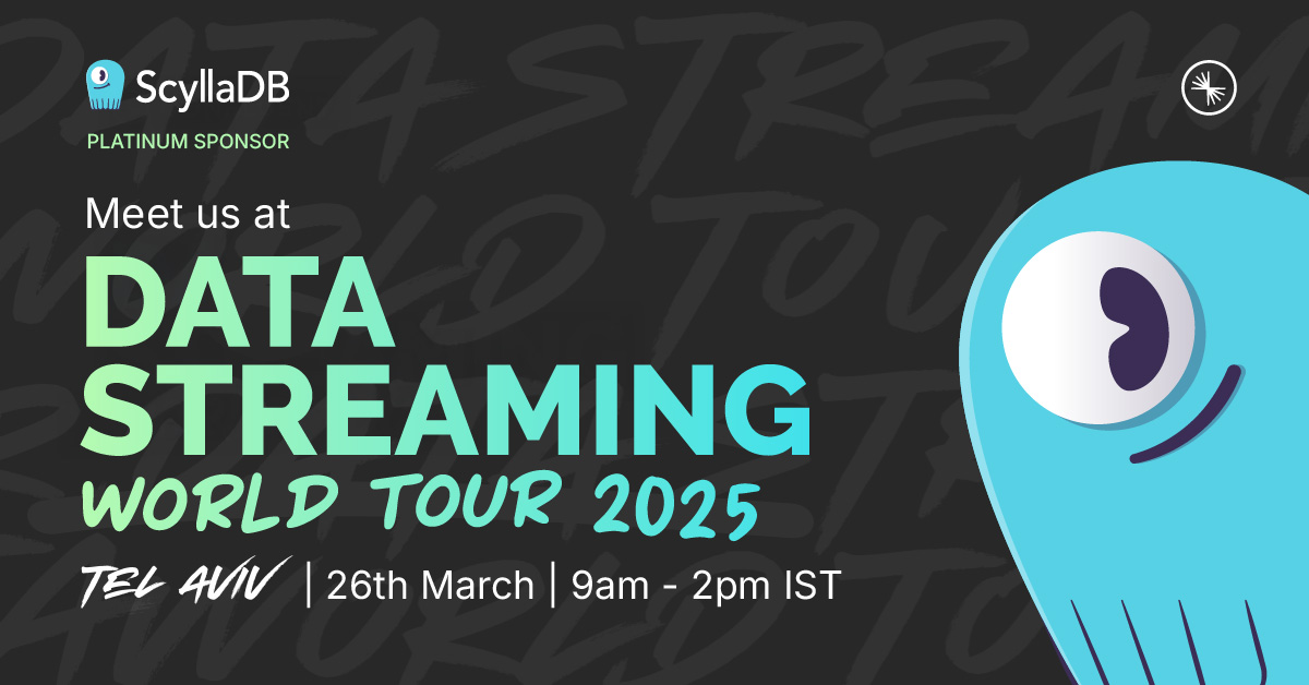 ScyllaDB at Data Streaming World Tour Tel Aviv 2025