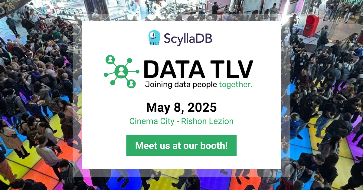 ScyllaDB at Data Tel Aviv Summit 2025