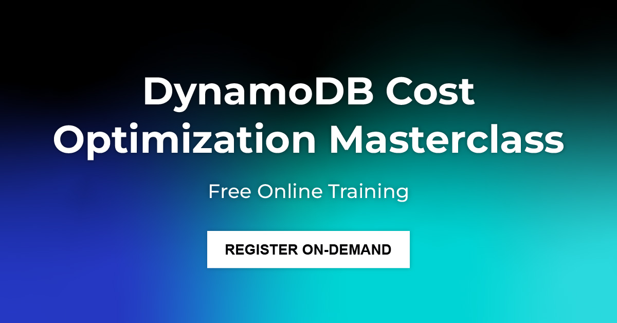 DynamoDB Cost Optimization Masterclass