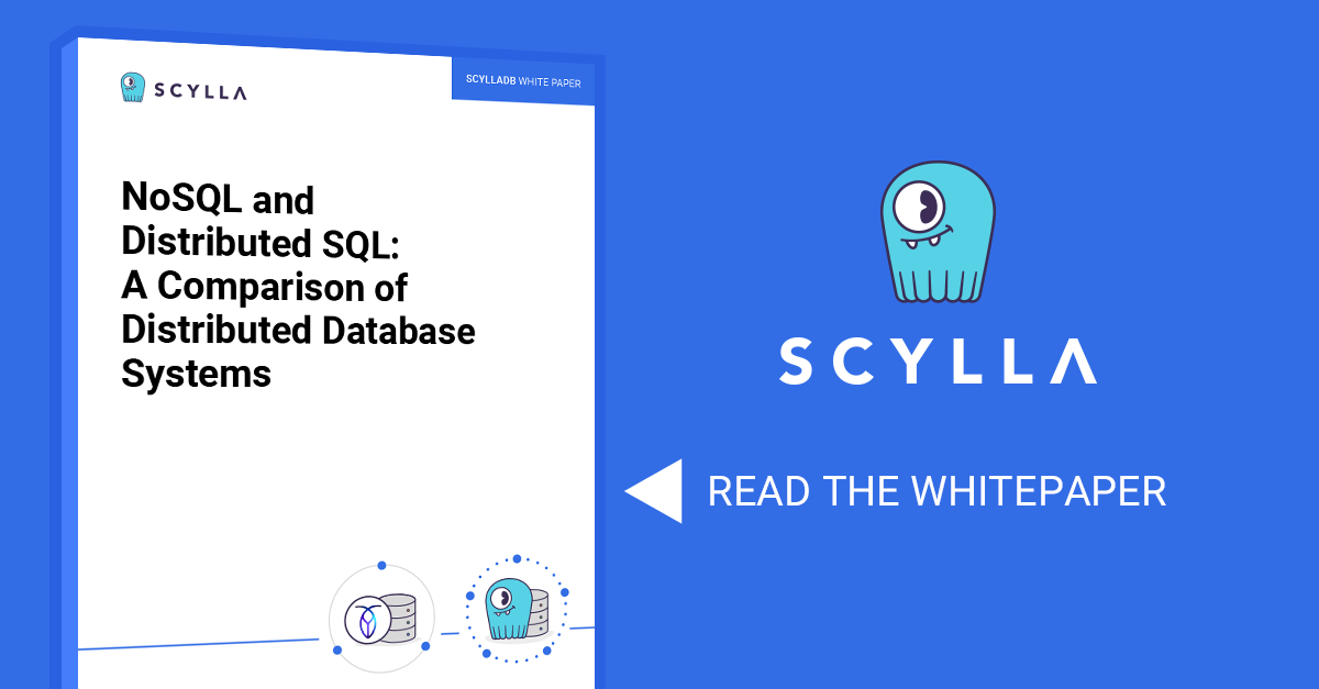 Scylladb White Paper Nosql Vs Distributed Sql A Comparison Of Distributed Database Systems