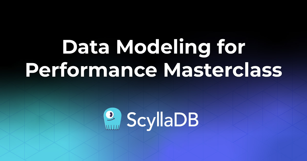 Data Modeling for Performance Masterclass