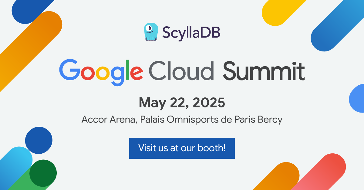 ScyllaDB at Google Cloud Summit France 2025