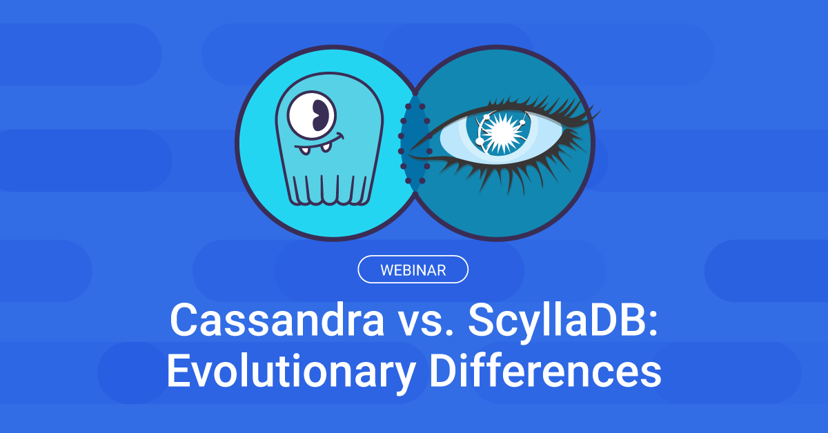 Webinar Cassandra Vs Scylladb Evolutionary Differences