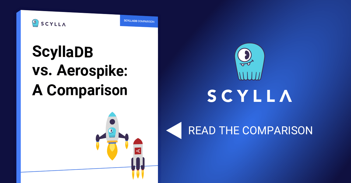 ScyllaDB White Paper | ScyllaDB vs. Aerospike: A NoSQL Database ...