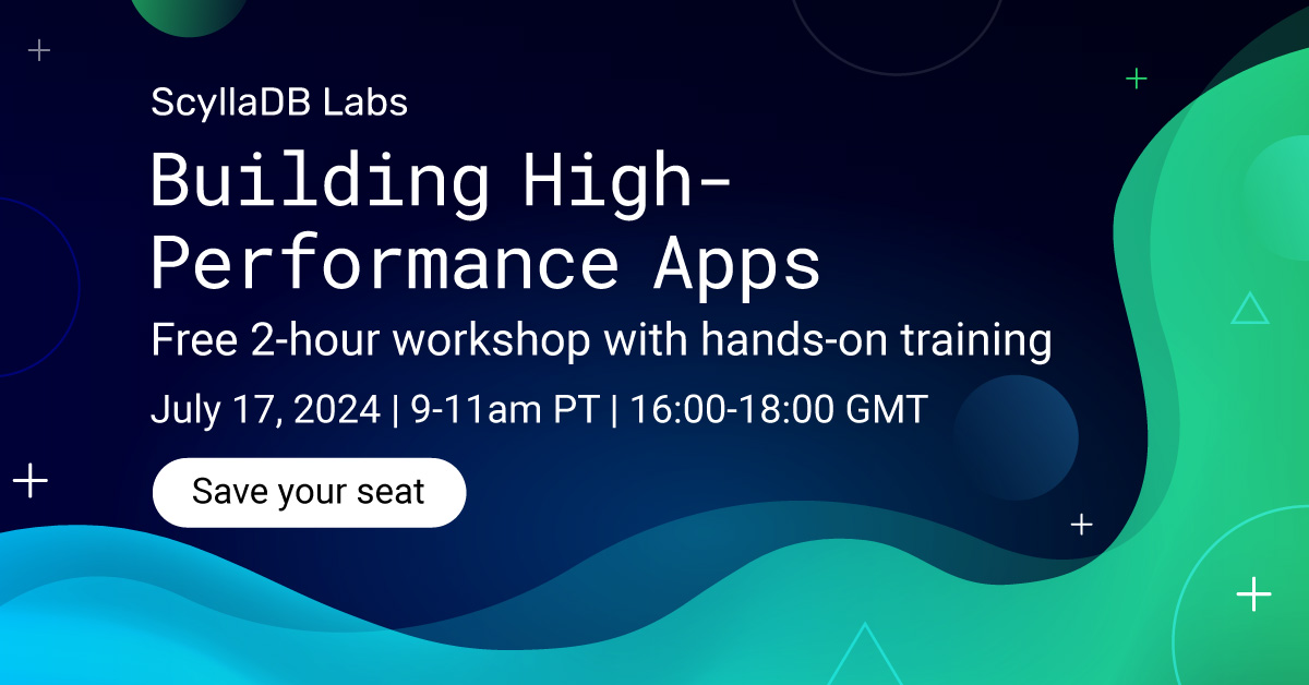 ScyllaDB Labs: Building High-Performance Apps