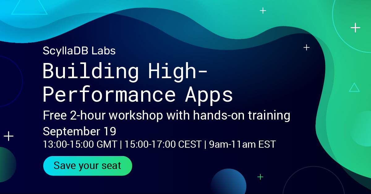 ScyllaDB Labs: Building High-Performance Apps