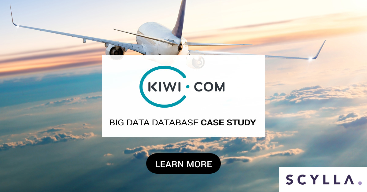 Case Study: Kiwi.com Takes Flight with ScyllaDB Case Study: Kiwi.com Takes Flight with ScyllaDB ...