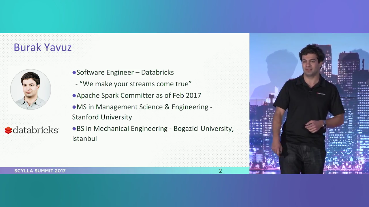 Stateful Streaming Applications With Apache Spark Scylladb Summit 2017 Scylladb