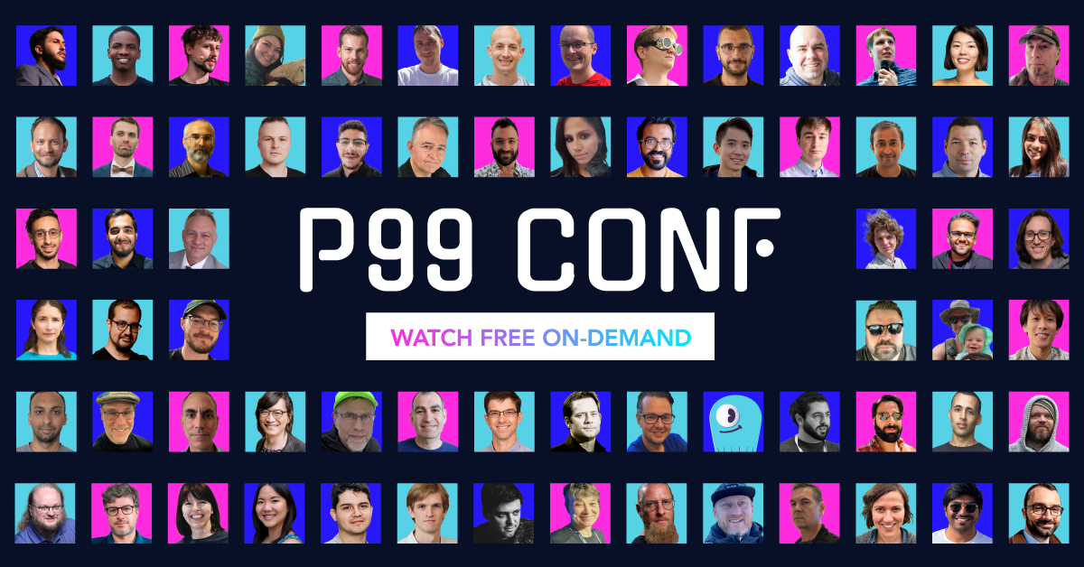 P99 CONF 2023 On-Demand