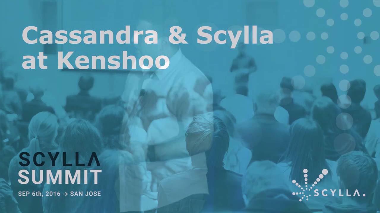 ScyllaDB and Cassandra at Kenshoo | ScyllaDB Summit 2016 - ScyllaDB